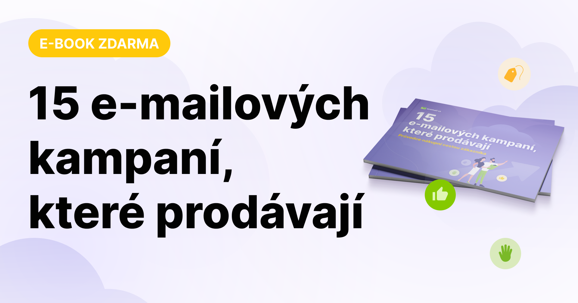 15 e-mailových kampaní, které prodávají | Ecomail.cz